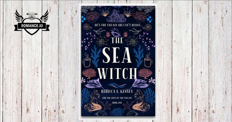 The Sea Witch by Rebecca F. Kenney