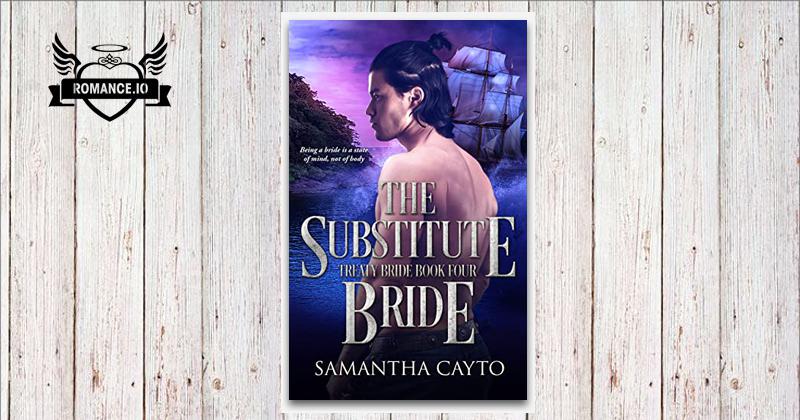 The Substitute Bride by Samantha Cayto