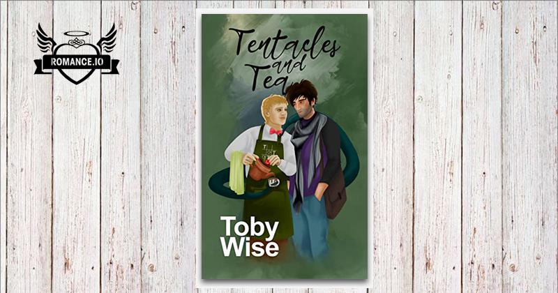 Tentacles and Tea by Toby Wise