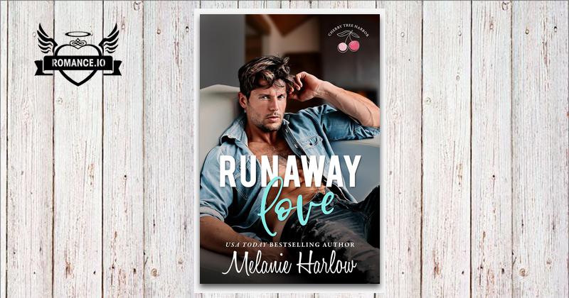 Runaway Love by Melanie Harlow