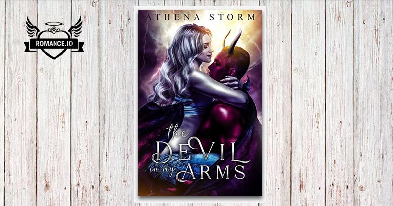 The Devil In My Arms by Athena Storm