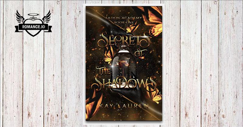 Secrets of the Shadows by Kay Lauren