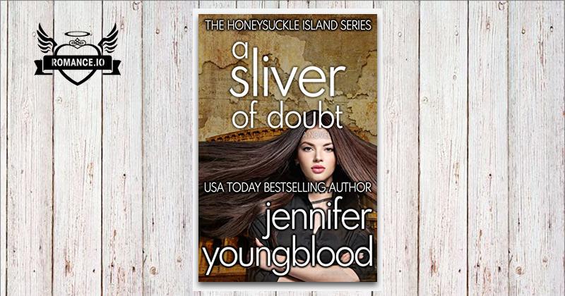 A Sliver of Doubt by Jennifer Youngblood