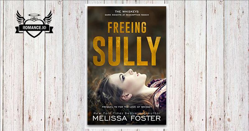 Freeing Sully by Melissa Foster