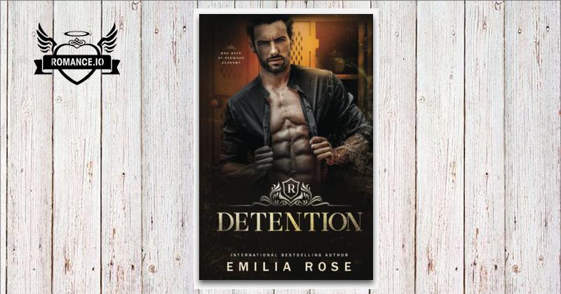 Detention by Emilia Rose