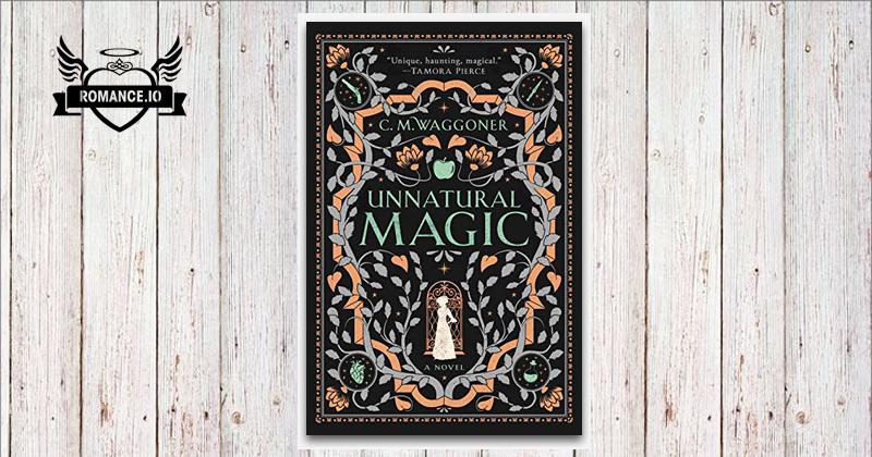 Unnatural Magic by C.M. Waggoner