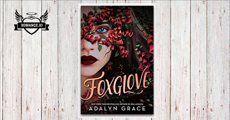 Foxglove by Adalyn Grace