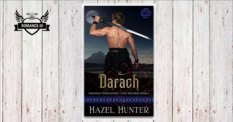 Darach : A Scottish Time Travel Romance by Hazel Hunter
