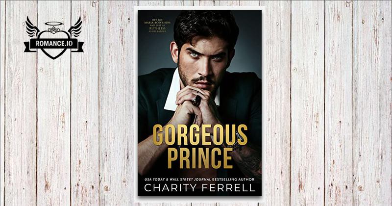 Gorgeous Prince by Charity Ferrell