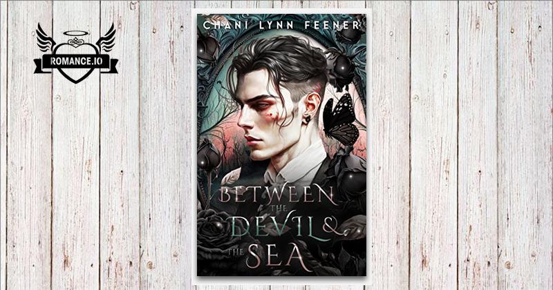 Between the Devil and the Sea by Chani Lynn Feener