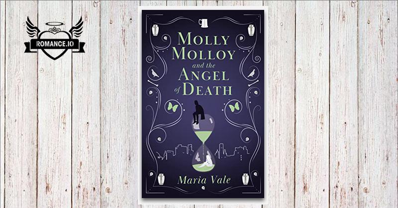 Molly Molloy and the Angel of Death by Maria Vale