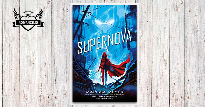 Supernova by Marissa Meyer