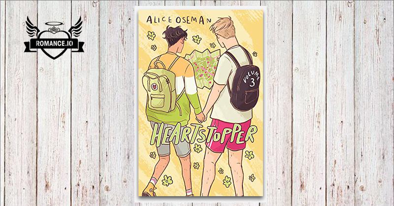 Heartstopper: Volume Three by Alice Oseman