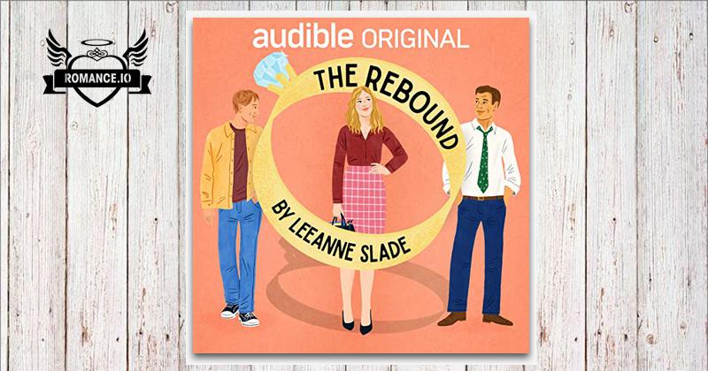 The Rebound by Leeanne Slade, Claudia Jessie