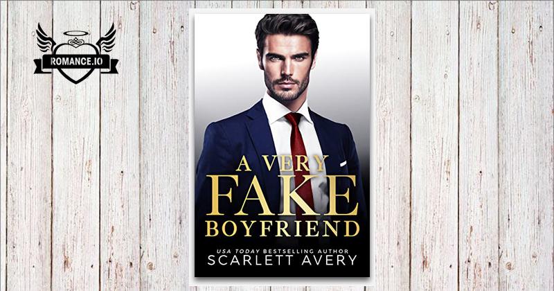 A Very Fake Boyfriend by Scarlett Avery