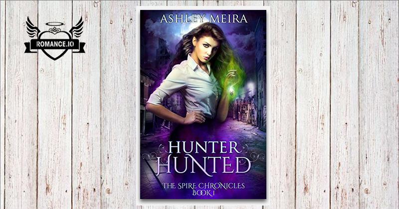 Hunter, Hunted by Ashley Meira