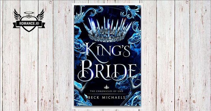 King's Bride by Beck Michaels