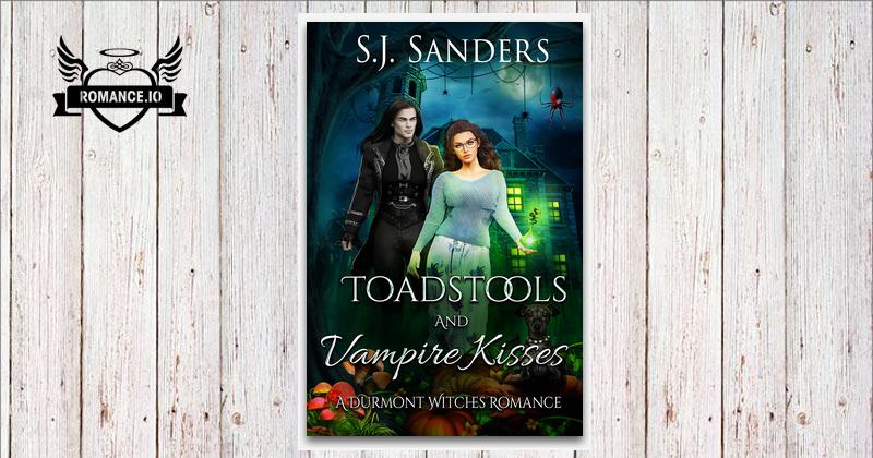 Toadstools and Vampire Kisses by SJ Sanders