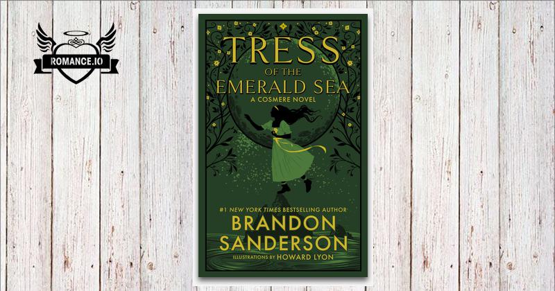 Tress of the Emerald Sea by Brandon Sanderson