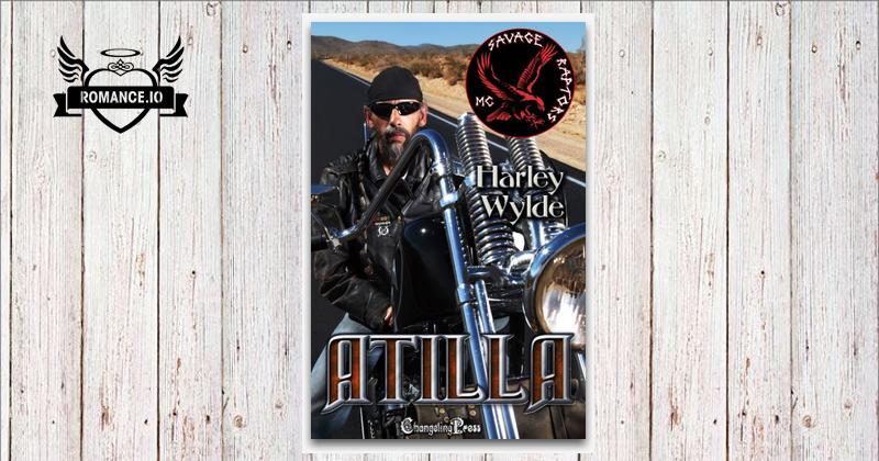 Atilla : A Dixie Reapers MC Bad Boys Romance by Harley Wylde