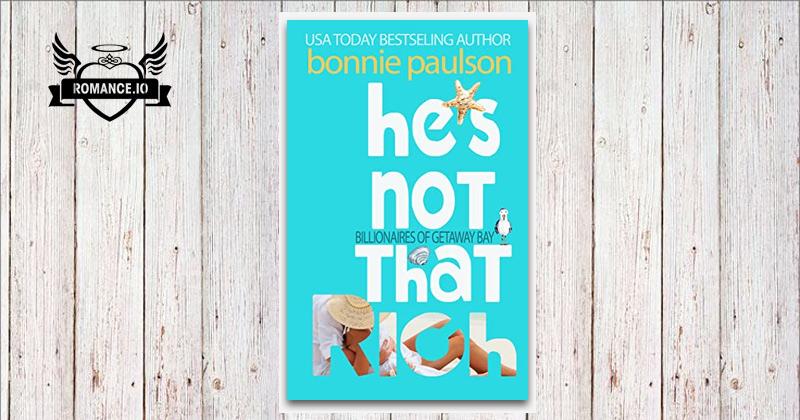 He's Not That Rich by Bonnie Paulson