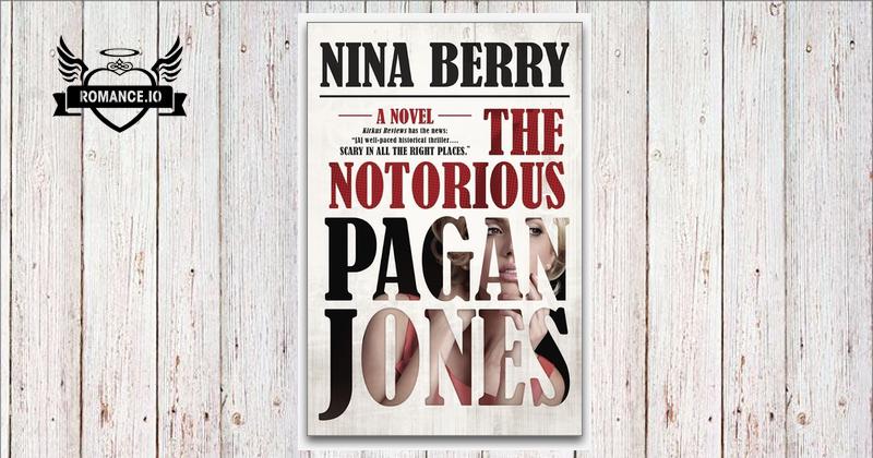 The Notorious Pagan Jones by Nina Berry