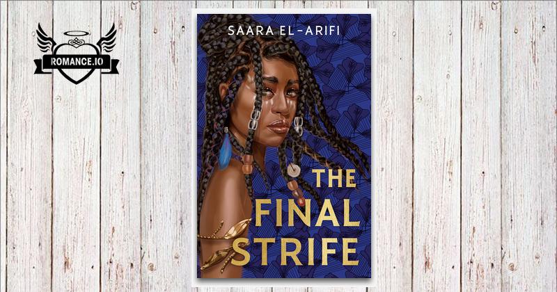The Final Strife by Saara El-Arifi