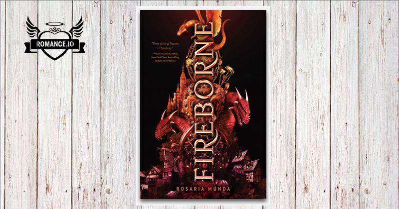 Fireborne by Rosaria Munda