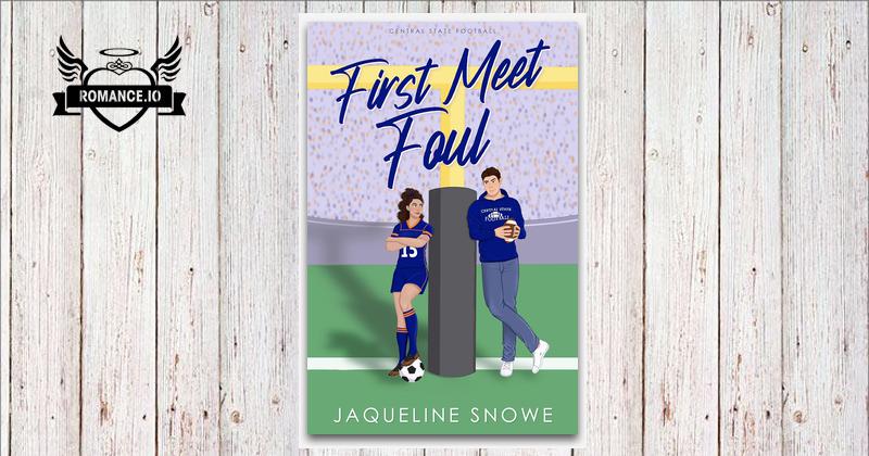 First Meet Foul by Jaqueline Snowe