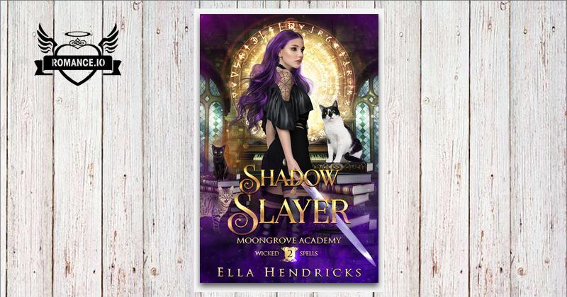 Shadow Slayer by Ella Hendricks