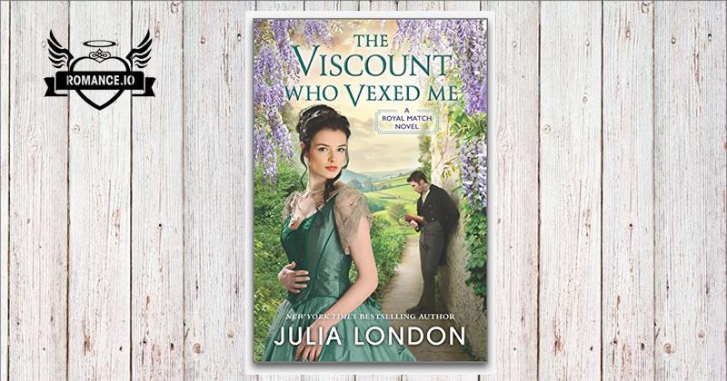 The Viscount Who Vexed Me by Julia London