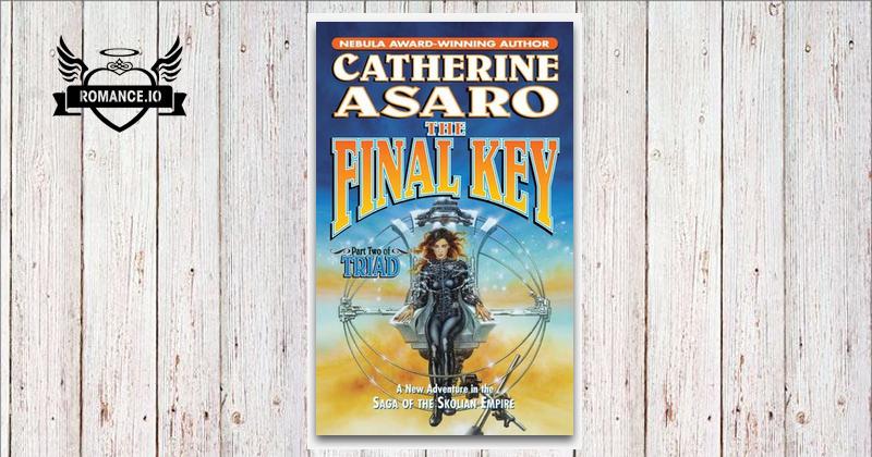 The Final Key by Catherine Asaro