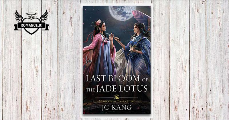 Last Bloom of the Jade Lotus by J.C. Kang