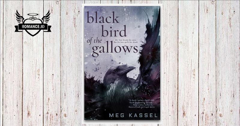 Black Bird of the Gallows by Meg Kassel