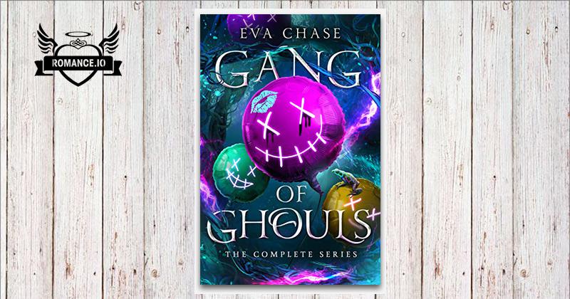 Gang of Ghouls: The Complete Series by Eva Chase