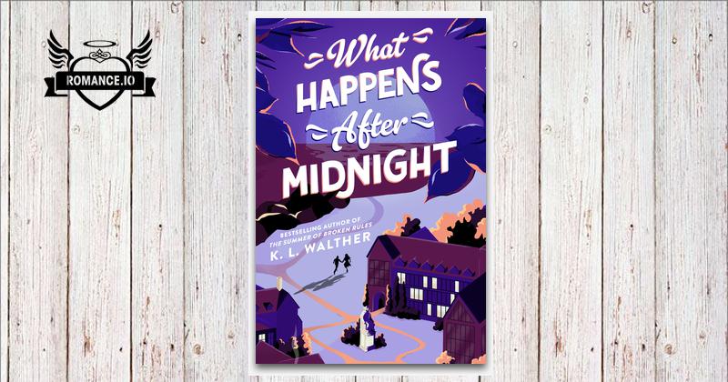 What Happens After Midnight by K.L. Walther