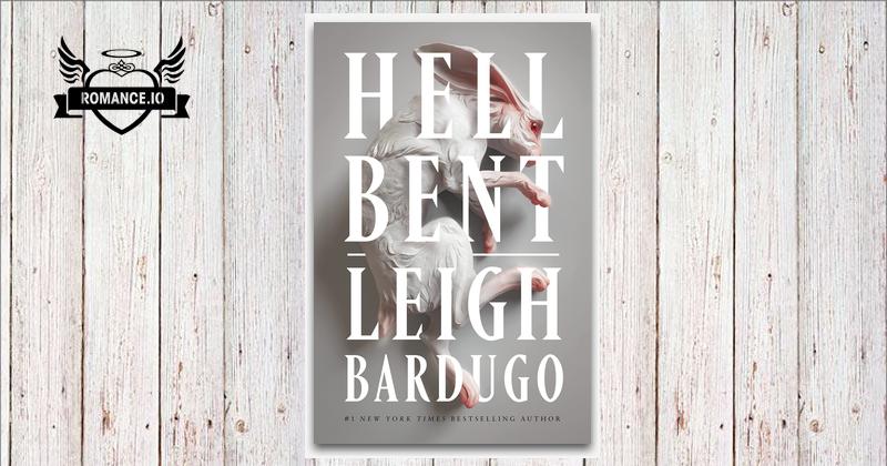 Hell Bent by Leigh Bardugo