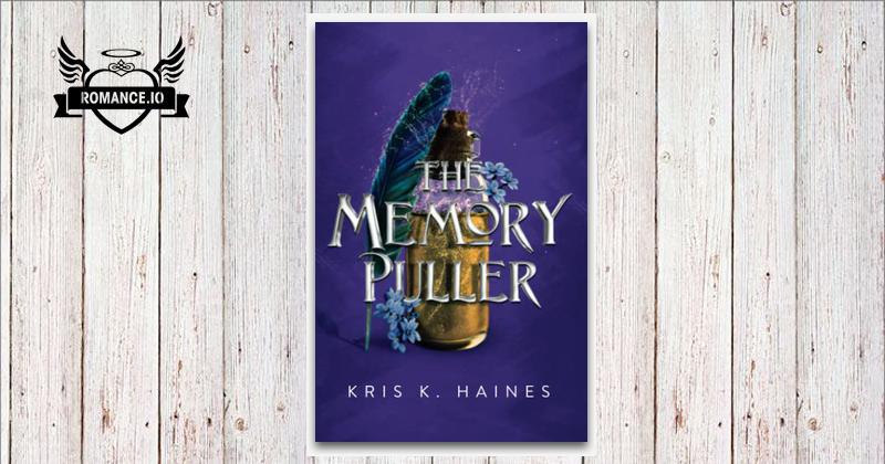 The Memory Puller by Kris K. Haines