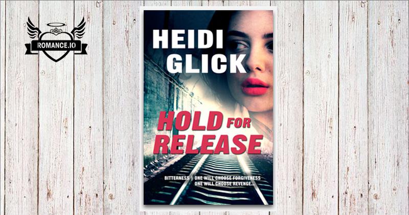 Hold for Release by Heidi Glick