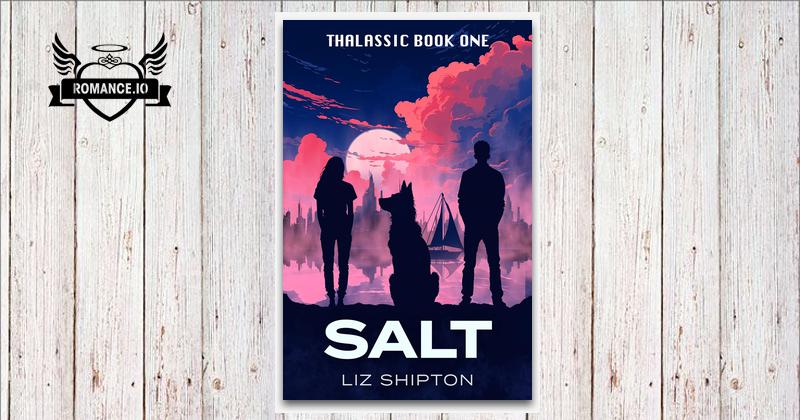 Salt by Liz Shipton