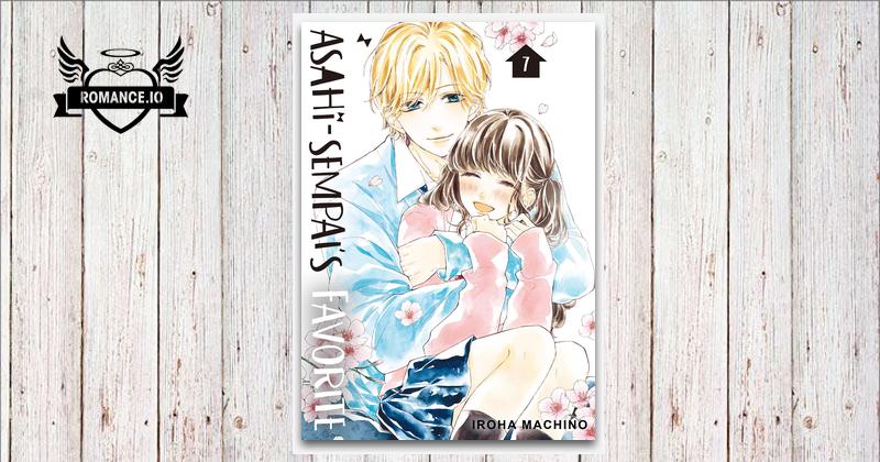 Asahi-sempai's Favorite, Vol. 7 by Iroha Machino