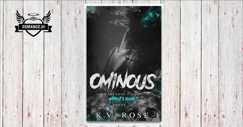 Ominous: Book I by K.V. Rose