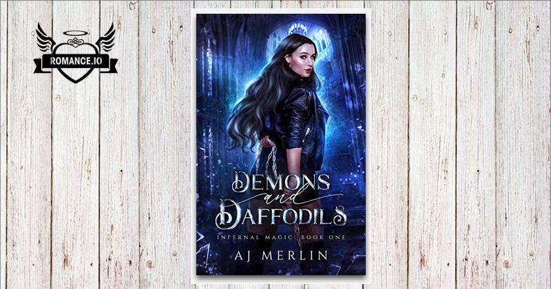 Demons & Daffodils by A.J. Merlin