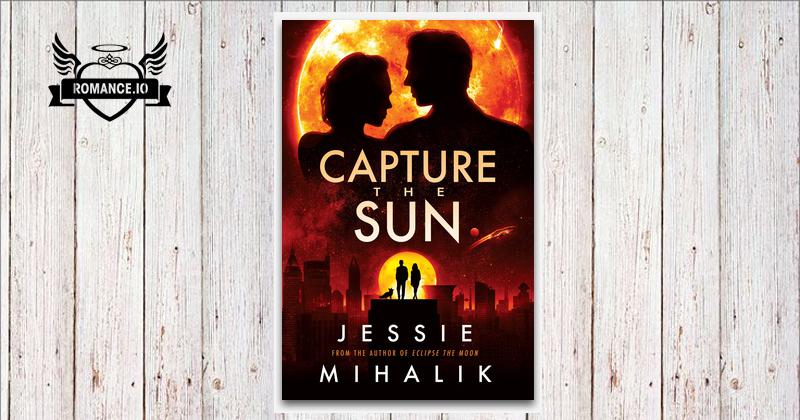 Capture the Sun by Jessie Mihalik