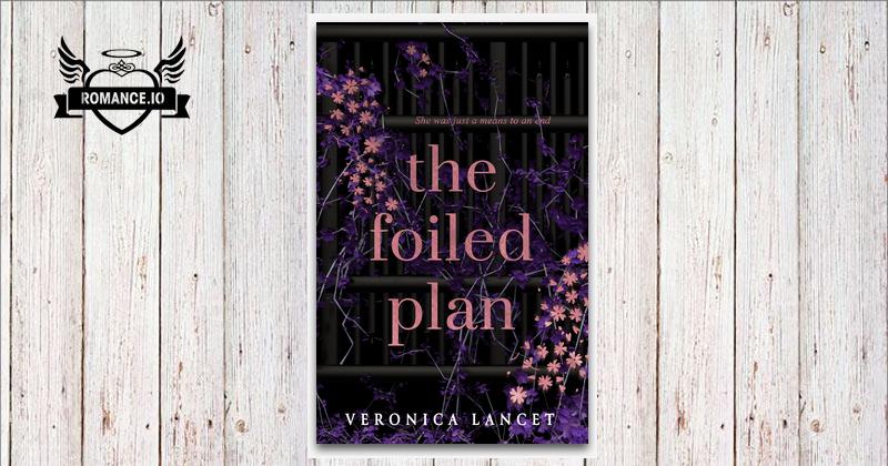 The Foiled Plan by Veronica Lancet