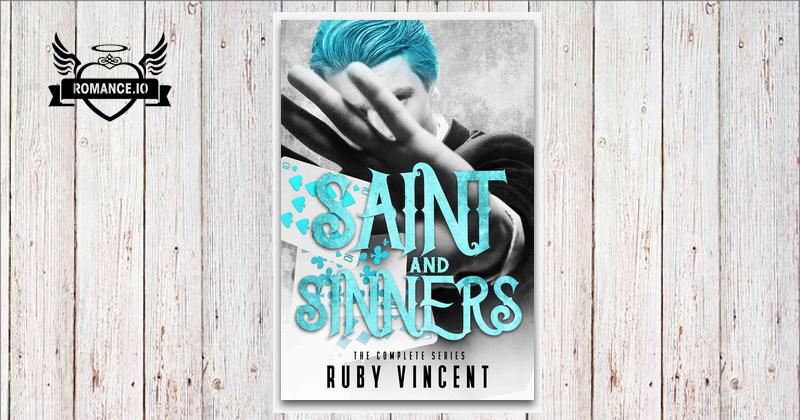 Saint and Sinners: The Complete Series by Ruby Vincent