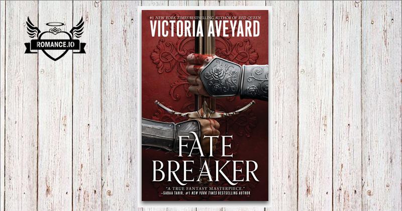 Fate Breaker by Victoria Aveyard