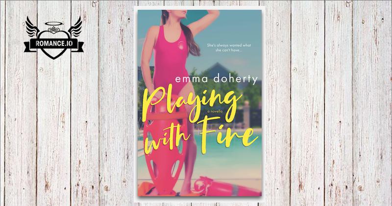 Playing with Fire by Emma Doherty