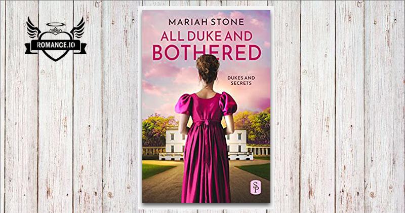 All Duke and Bothered by Mariah Stone