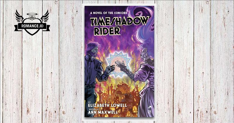 Timeshadow Rider: A Novel of the Concord by Elizabeth Lowell, Ann ...